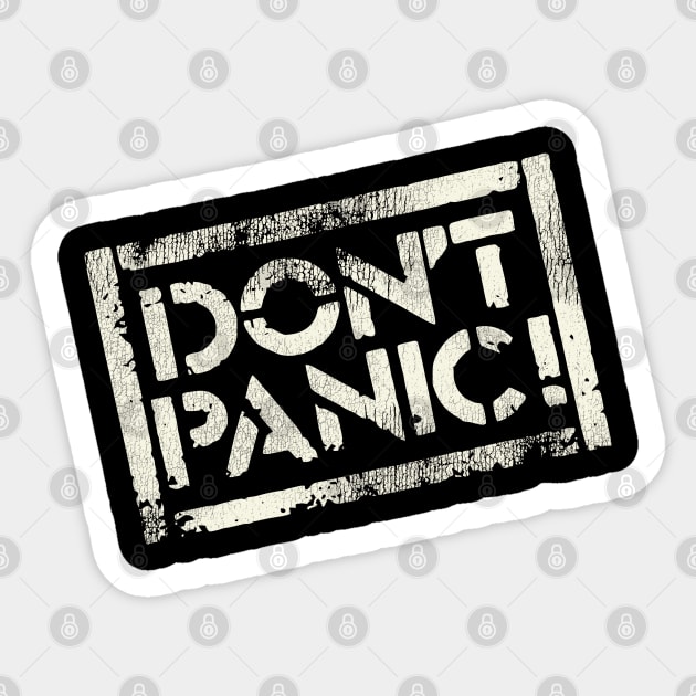 Don't Panic - Hitchhikers Guide To The Galaxy - Sticker | TeePublic
